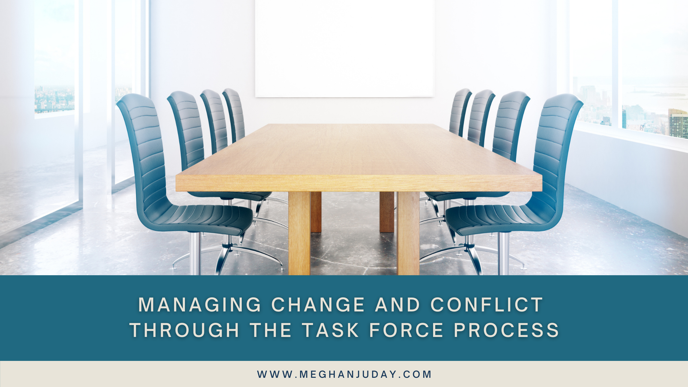 Managing Change and Conflict Through the Task Force Process - Meghan Juday